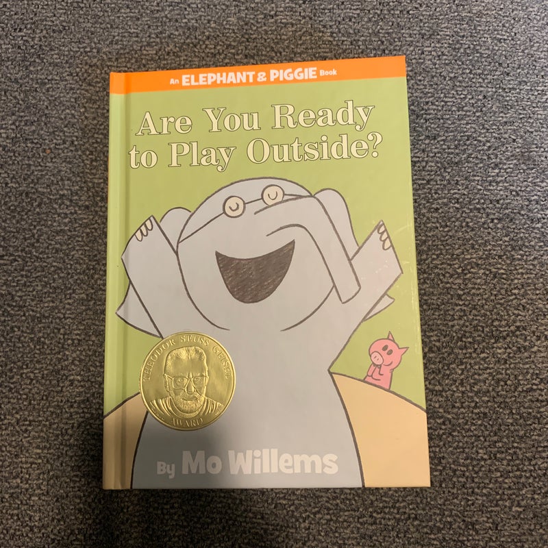 Are You Ready to Play Outside? (an Elephant and Piggie Book)