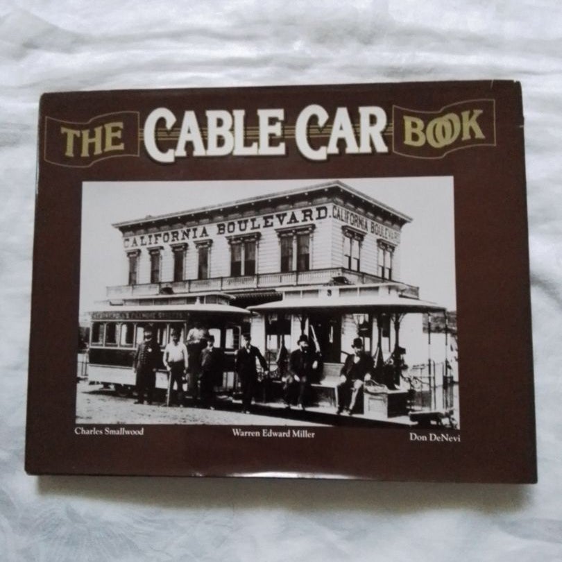 The Cable Car Book by Charles Smallwood, Warren Miller, Don DeNevi