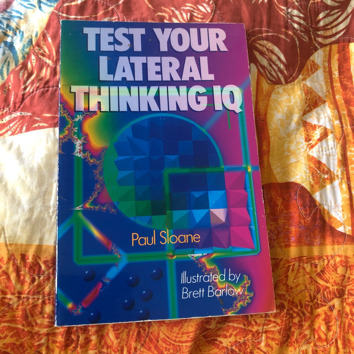 Test Your Lateral Thinking IQ by Paul Sloane