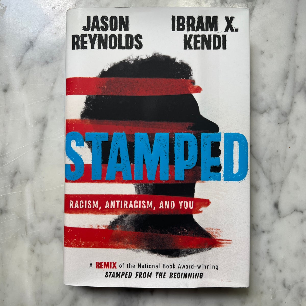 Stamped: Racism, Antiracism, and You