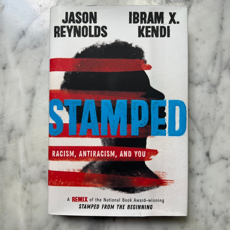 Stamped: Racism, Antiracism, and You