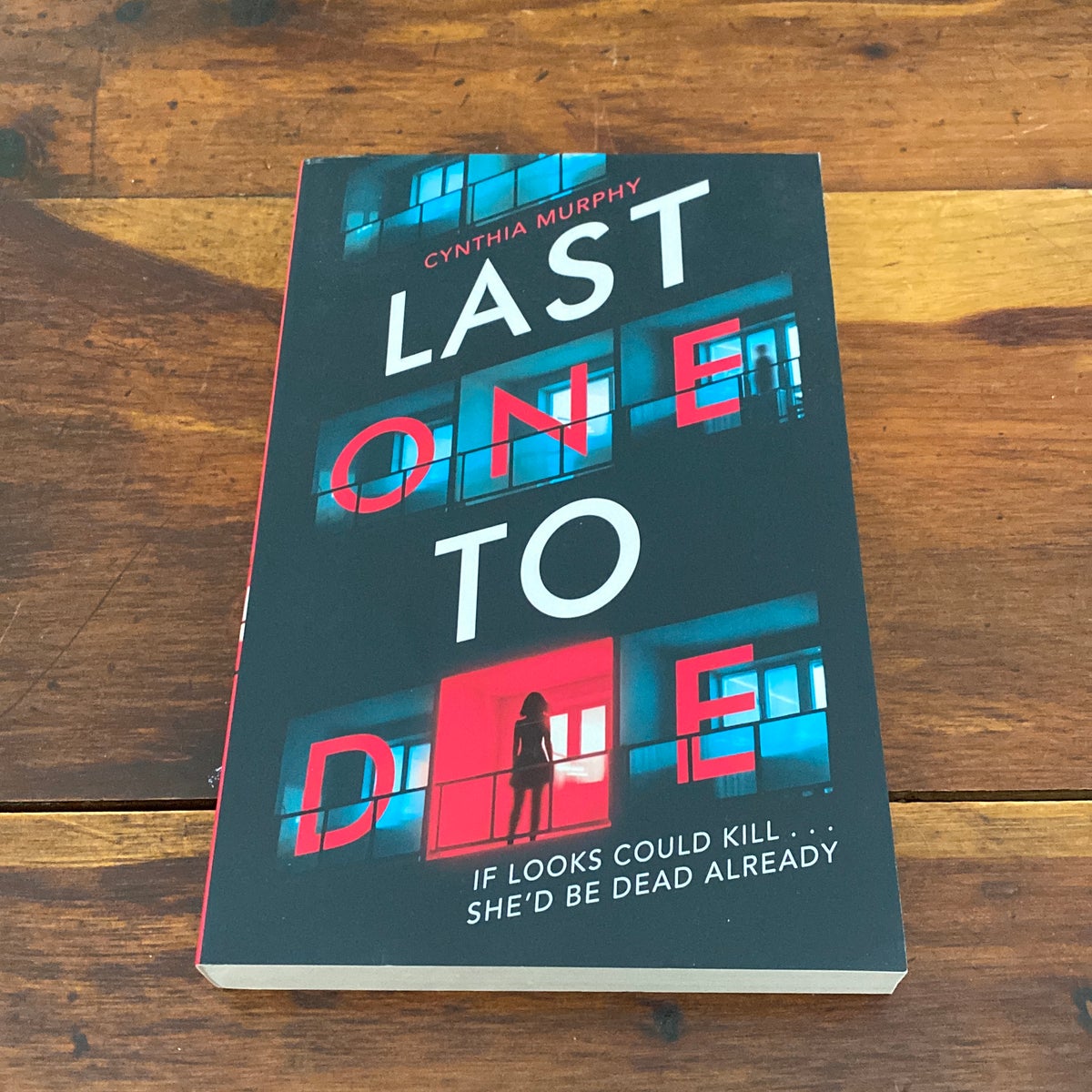 Last One to Die by Cynthia Murphy