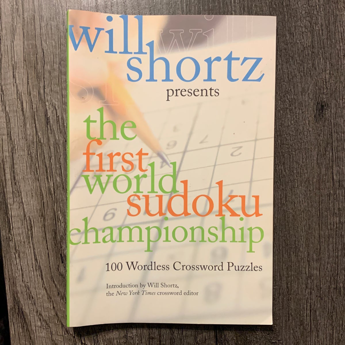 Will Shortz Presents the First World Sudoku Championship by Will Shortz