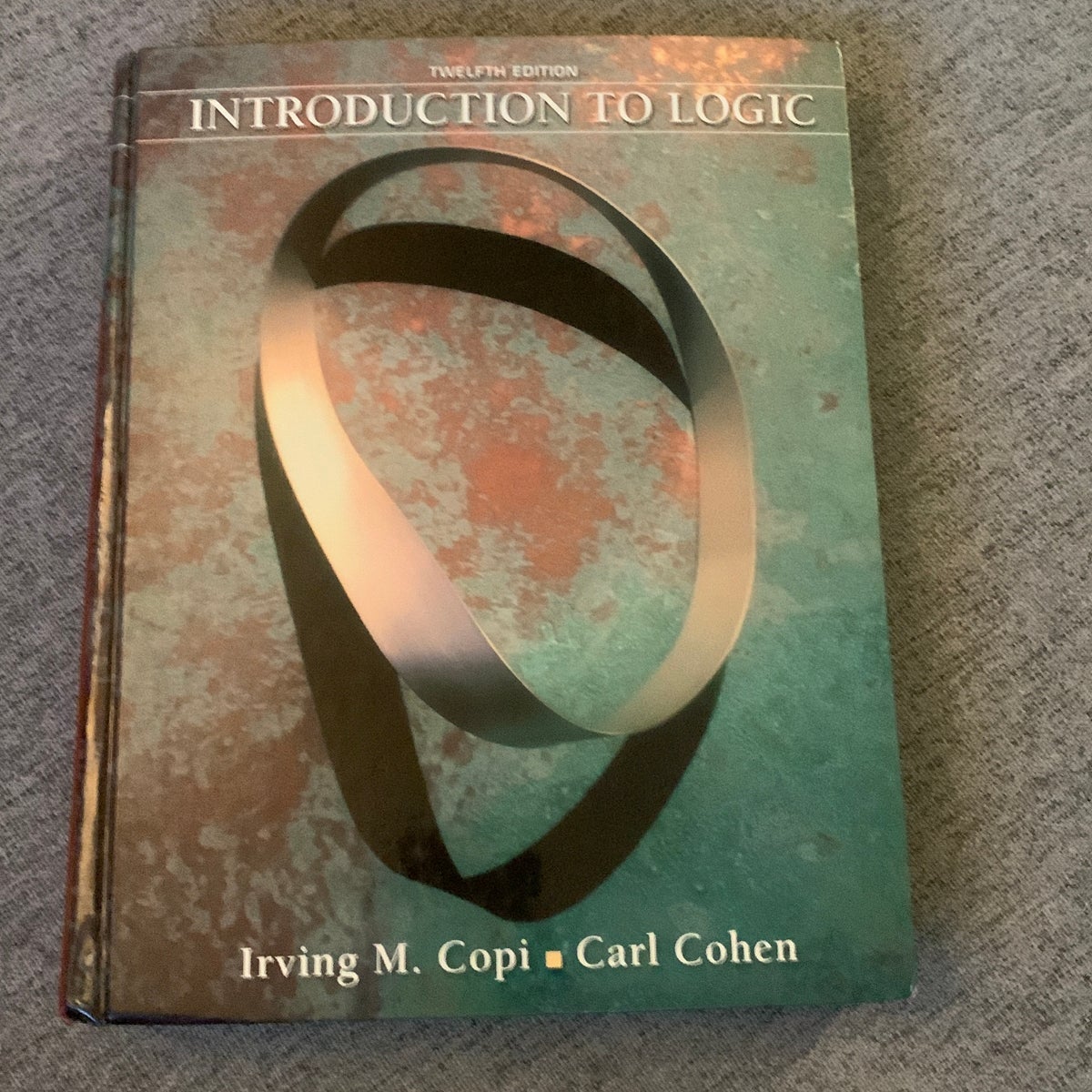 Introduction to Logic by Irving M. Copi, Carl Cohen, Kenneth McMahon
