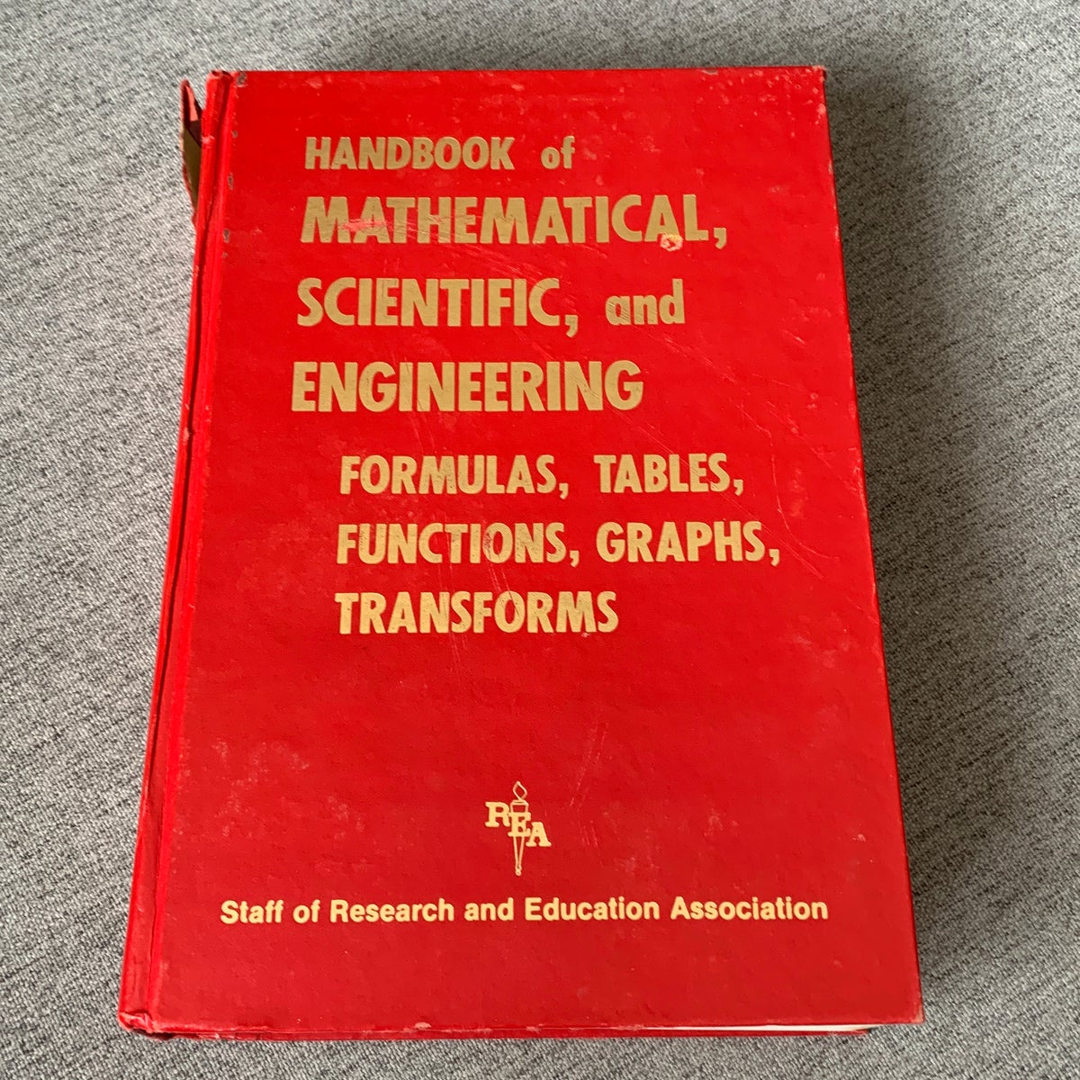 REA's Handbook of Mathematical Formulas, Tables and Transforms by M. Fogiel