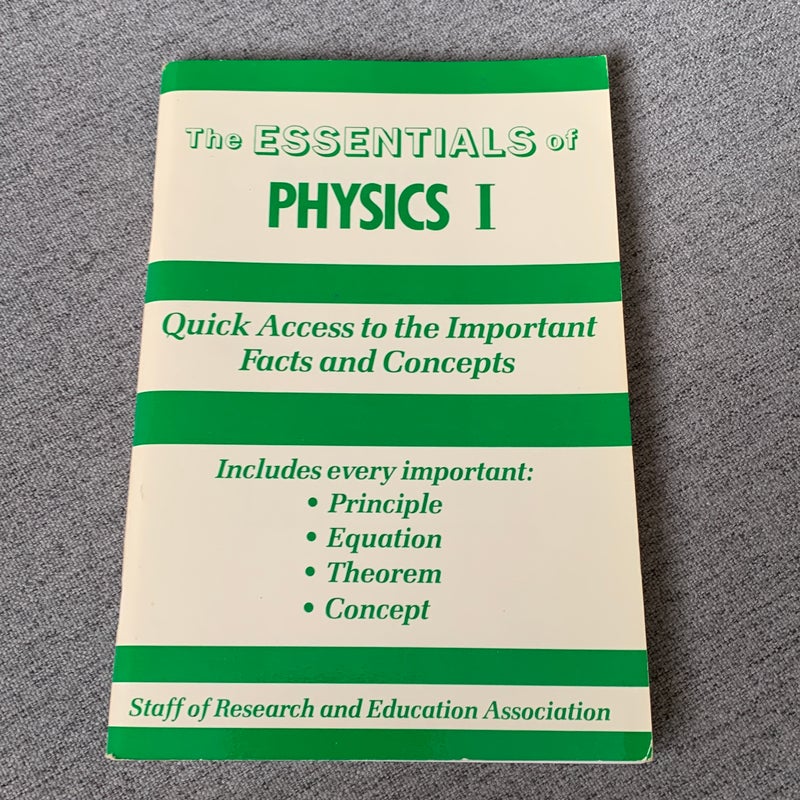 Physics I Essentials by Research and Education Association Editors