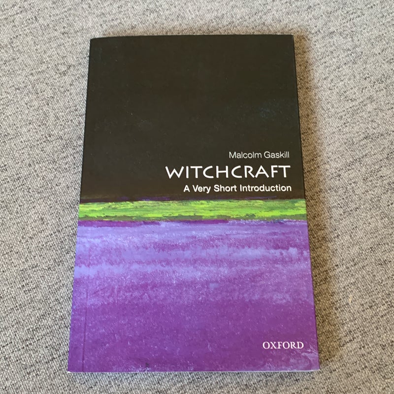 Witchcraft: a Very Short Introduction by Malcolm Gaskill