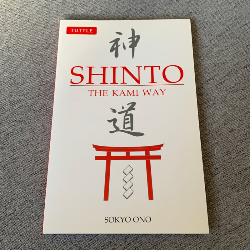 Shinto the Kami Way by Sokyo Ono