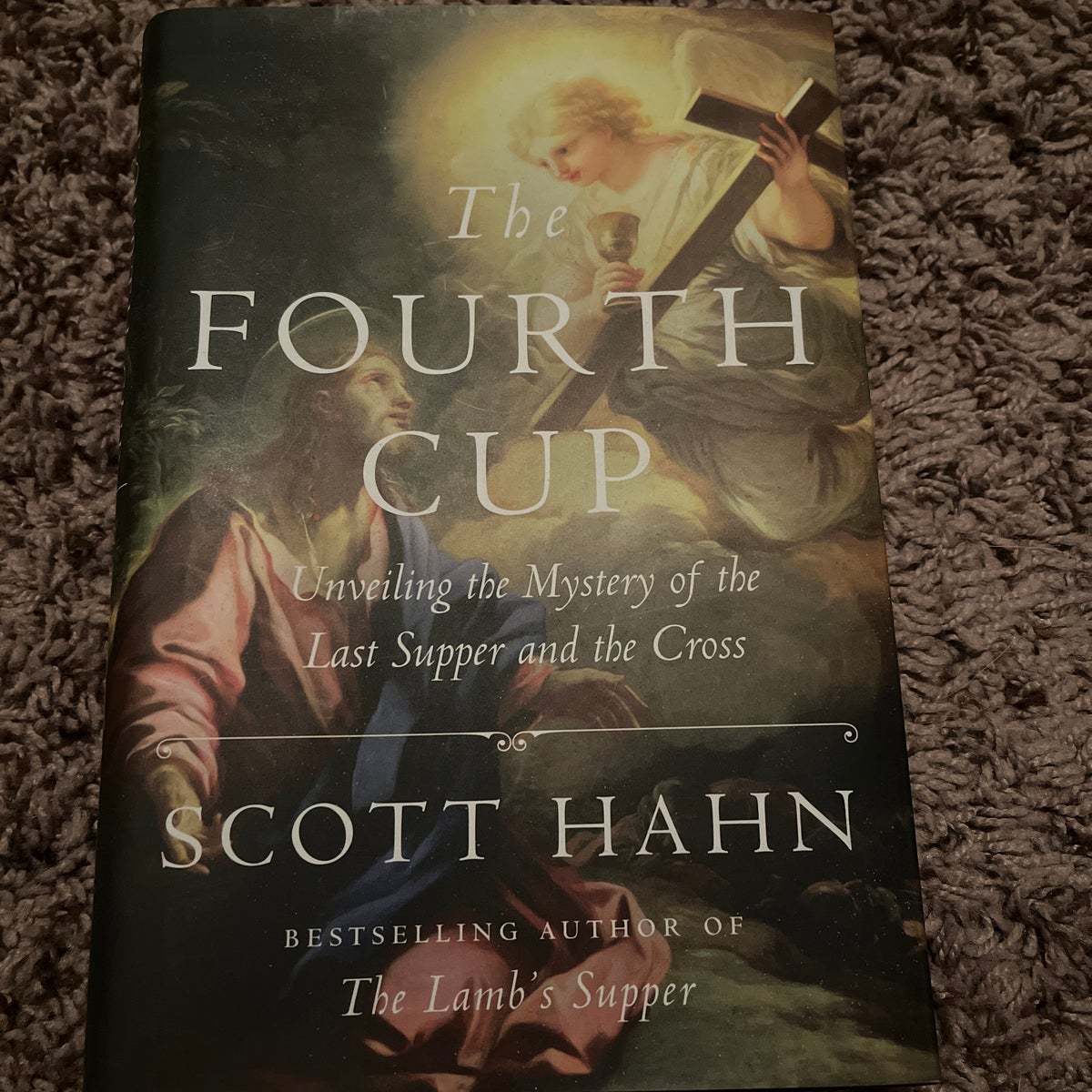 The Fourth Cup by Scott Hahn