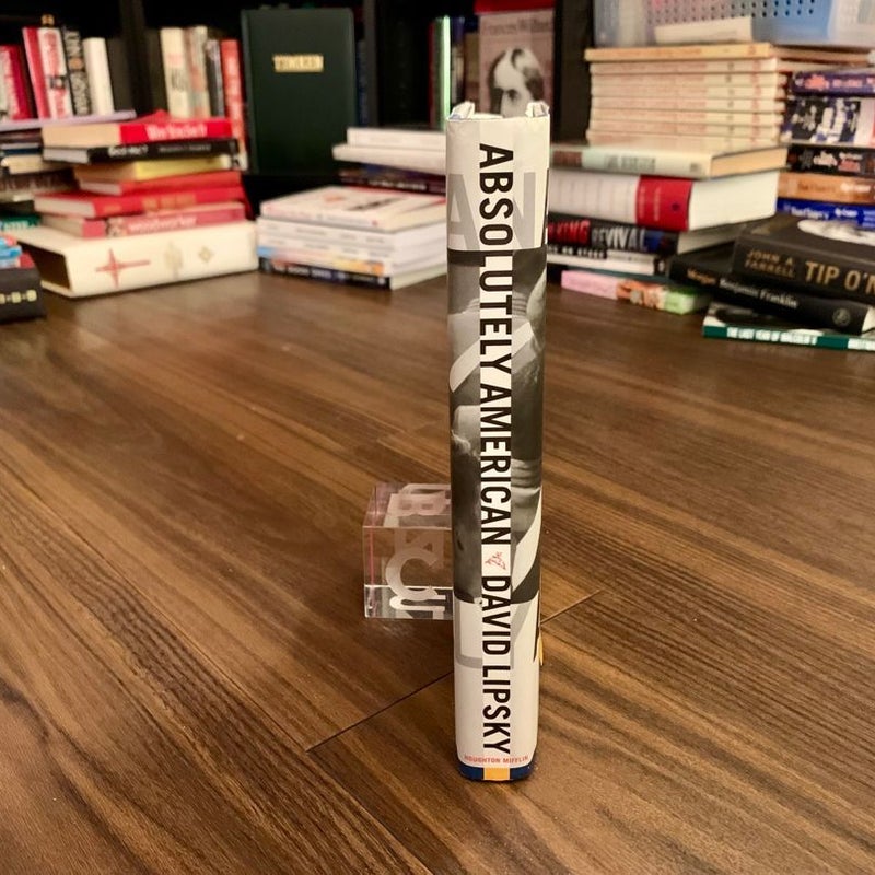 Absolutely American by David Lipsky