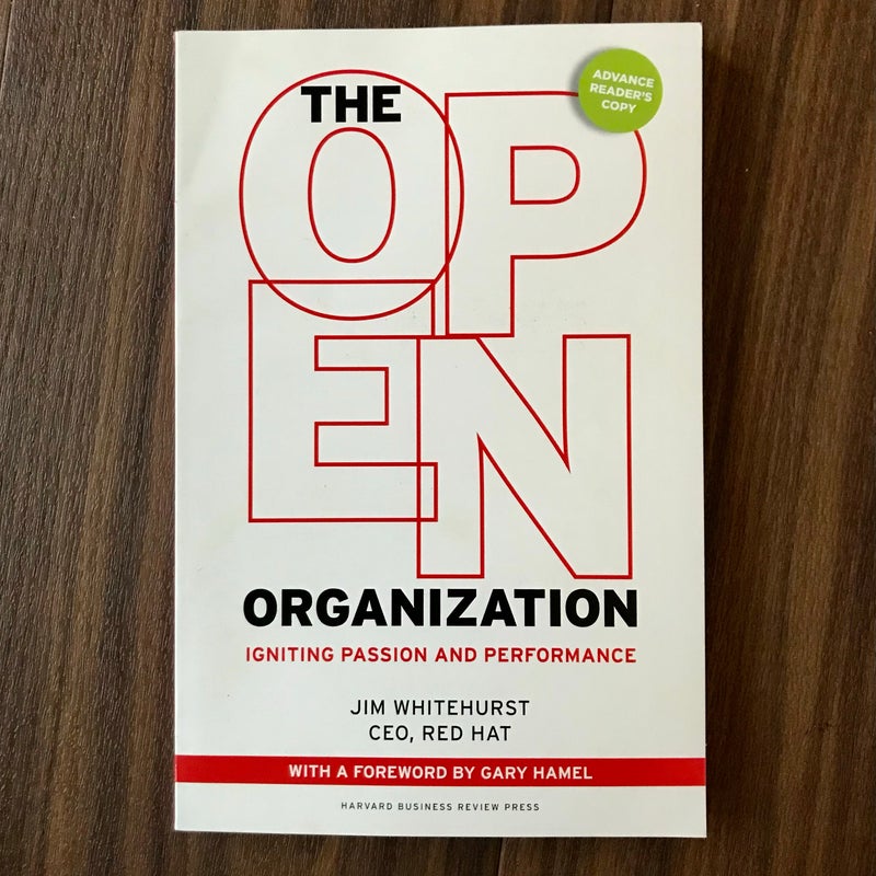 The Open Organization by Jim Whitehurst, Gary Hamel