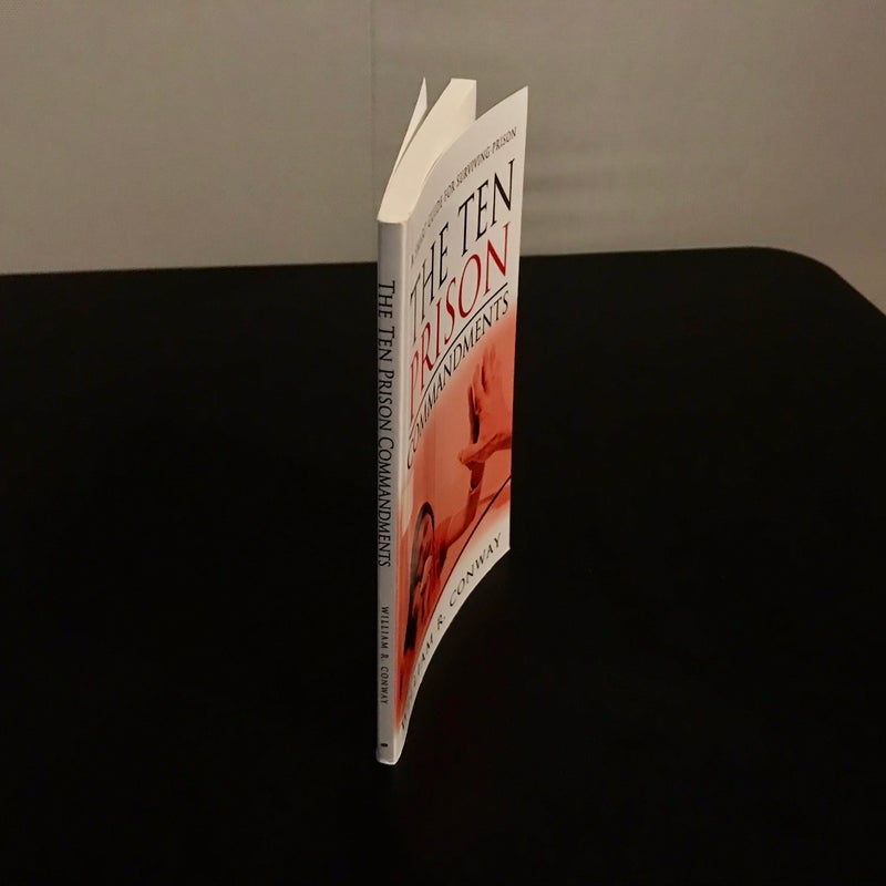 The Ten Prison Commandments by William R. Conway