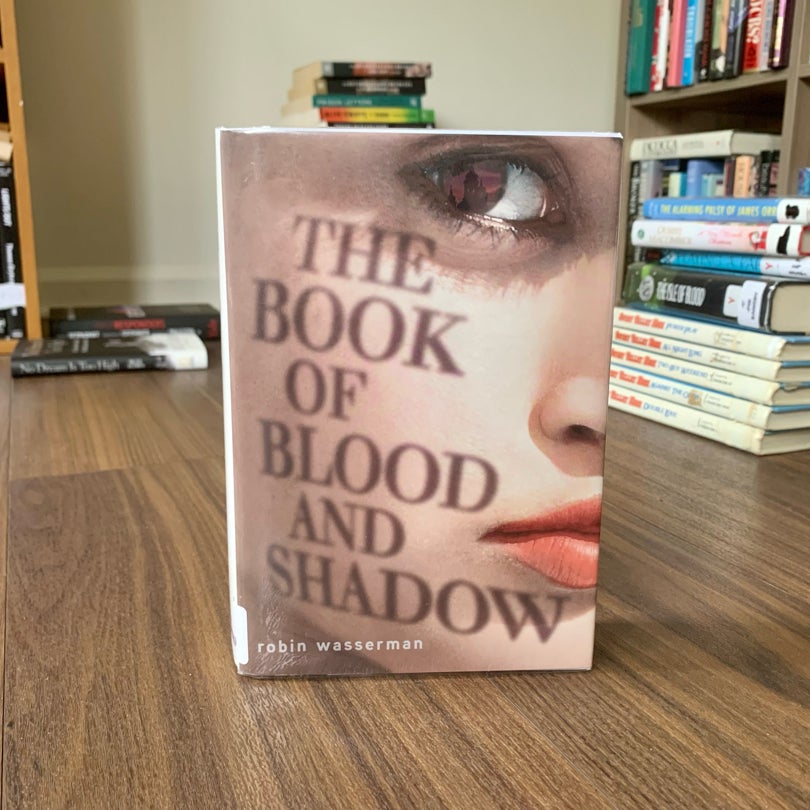 The Book of Blood and Shadow by Robin Wasserman