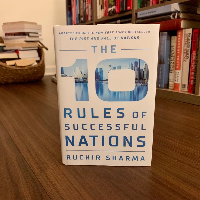 The 10 Rules of Successful Nations by Ruchir Sharma