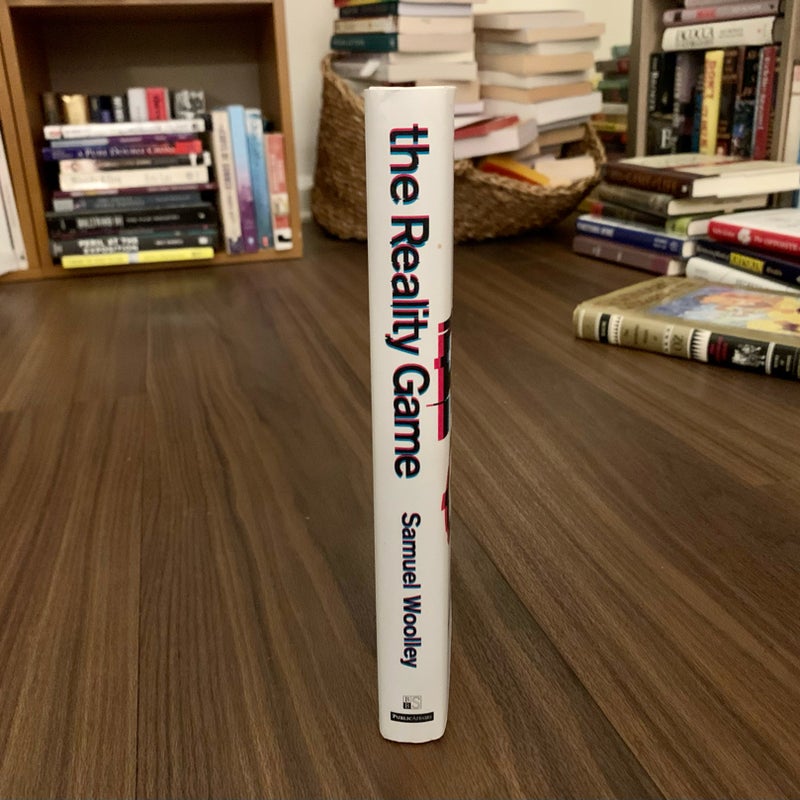 The Reality Game by Samuel Woolley, Hardcover | Pangobooks