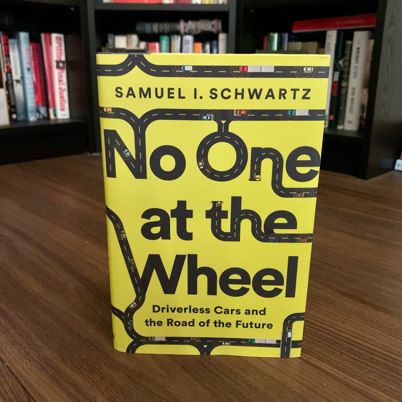 No One at the Wheel by Samuel I. Schwartz, Karen Kelly