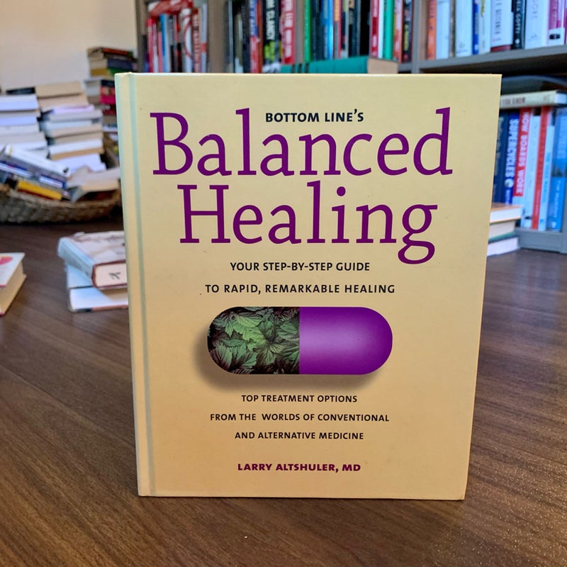 Bottom Line’s Balanced Healing by Larry Altshuler, MD, Hardcover ...