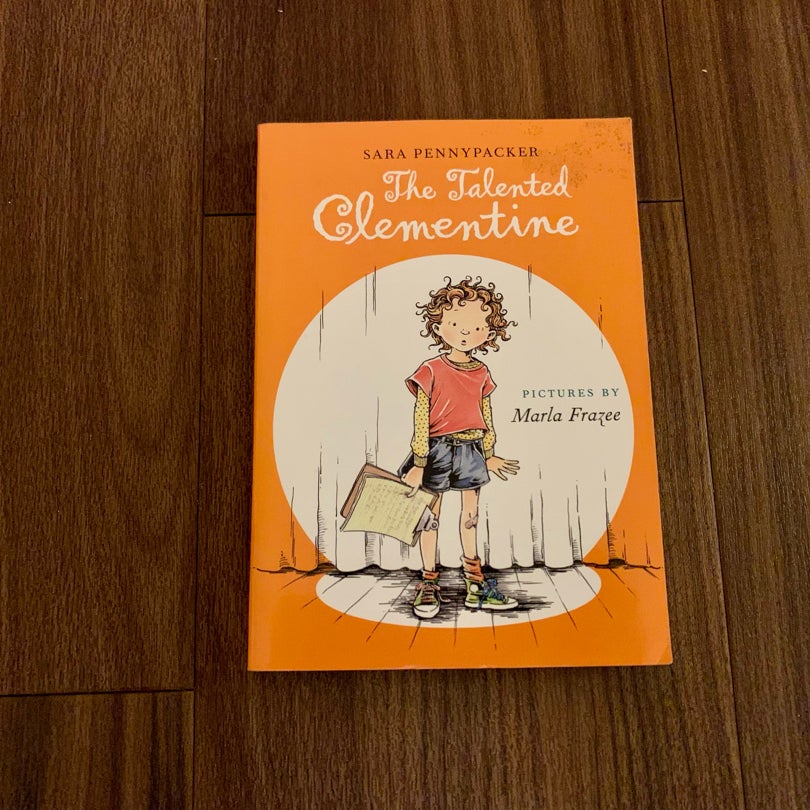 The Talented Clementine by Sara Pennypacker; Marla Frazee (Illustrator)