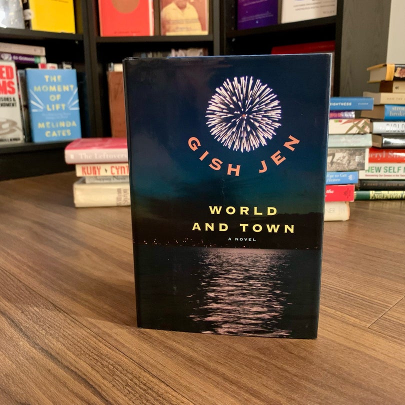 World and Town by Gish Jen
