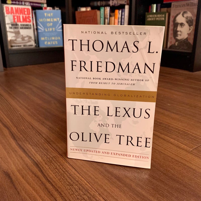 The Lexus and the Olive Tree by Thomas L. Friedman