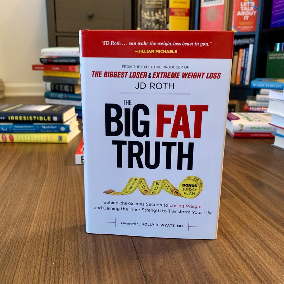 Big Fat Truth by J. D. Roth, Holly Wyatt