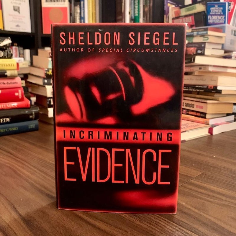 Incriminating Evidence by Sheldon Siegel