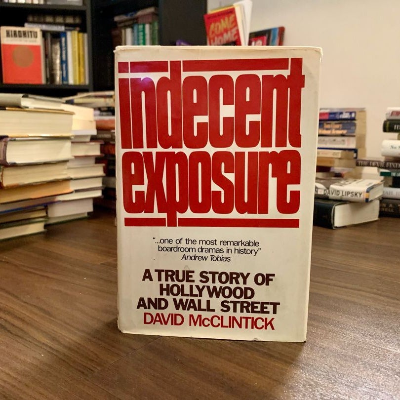 Indecent Exposure by David McClintock