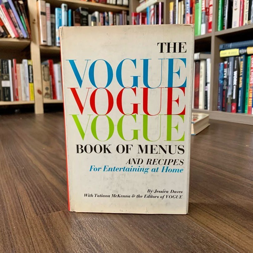The Vogue Book of Menus and Recipes For Entertaining at Home by Jessica ...