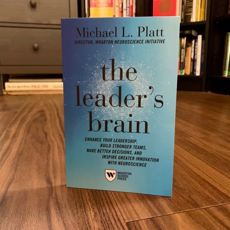 The Leader's Brain by Michael Platt