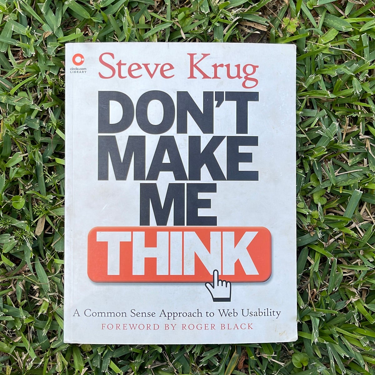 Don't Make Me Think! by Steve Krug