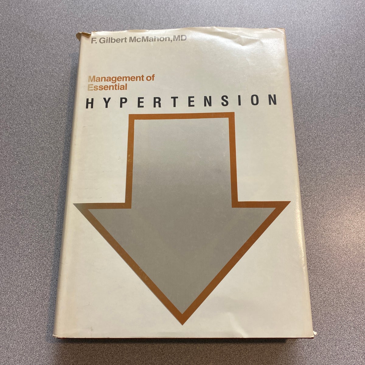 Management of Essential Hypertension by F. Gilbert McMahon, Hardcover ...