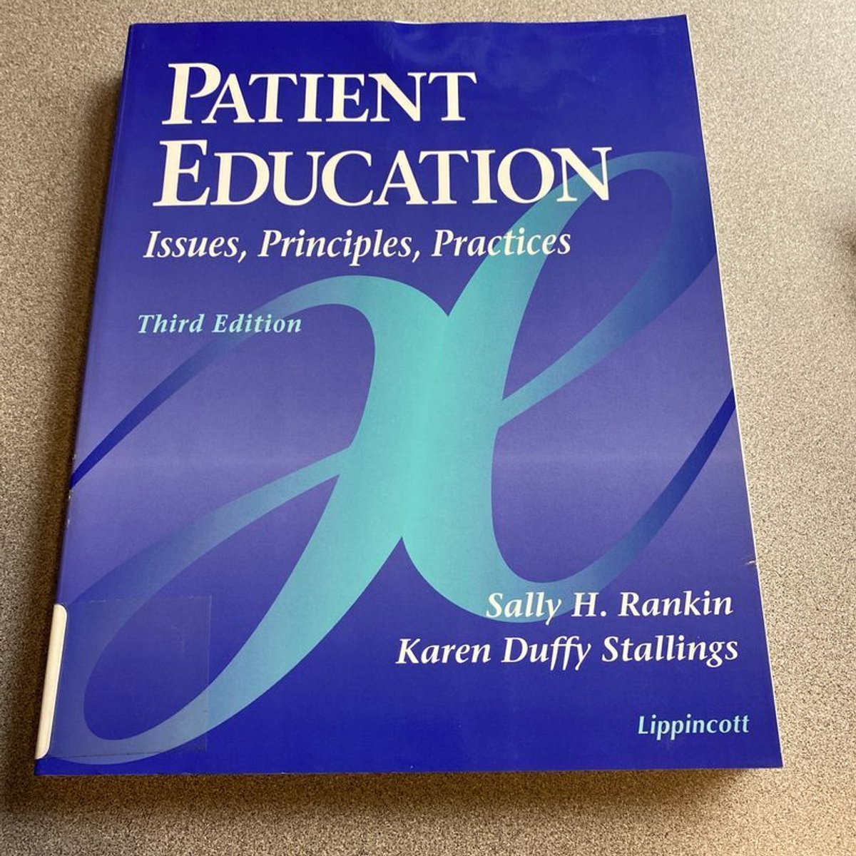 Patient Education by Sally H. Rankin, Karen D. Stallings