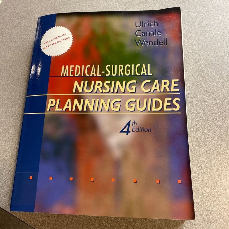Medical-Surgical Nursing Care Planning Guides by Susan P. Ulrich ...