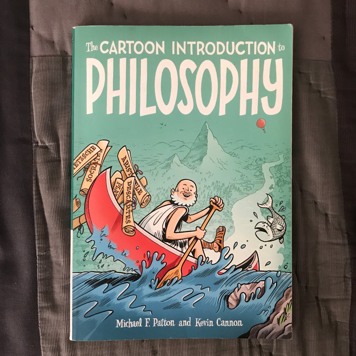 The Cartoon Introduction to Philosophy by Michael F. Patton