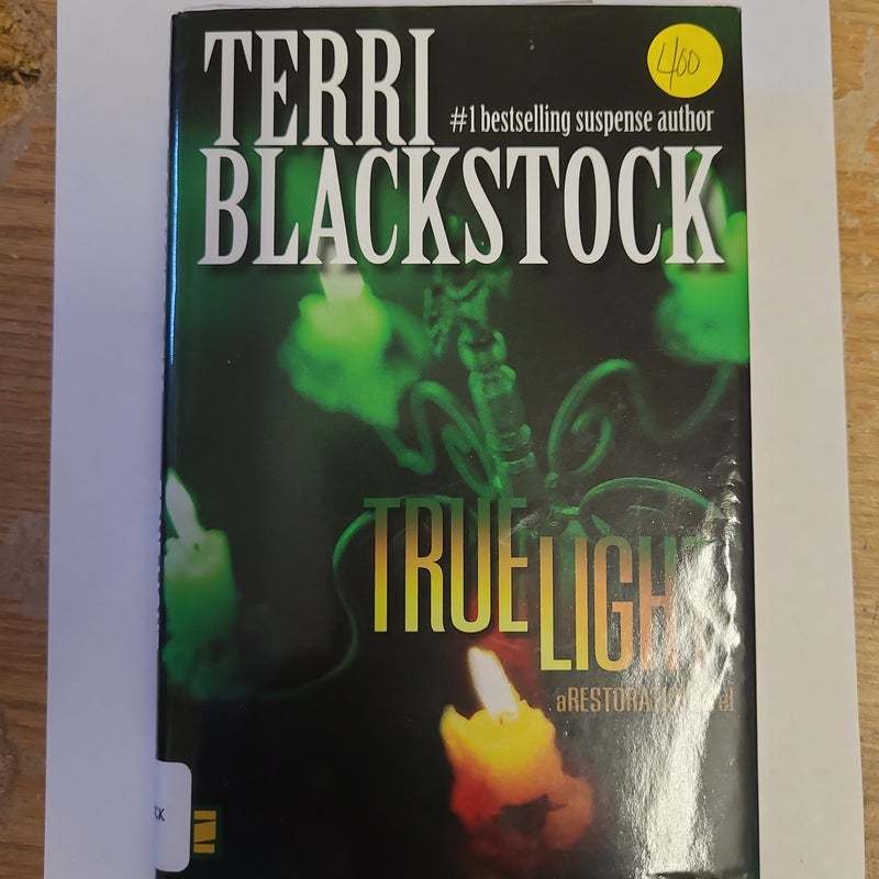True Light by Terri Blackstock, Hardcover | Pangobooks