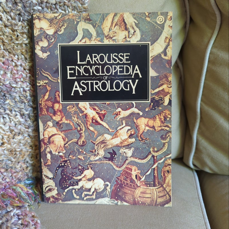 Larousse Encyclopedia of Astrology by Jean-Louis Brau, Helen Weaver ...