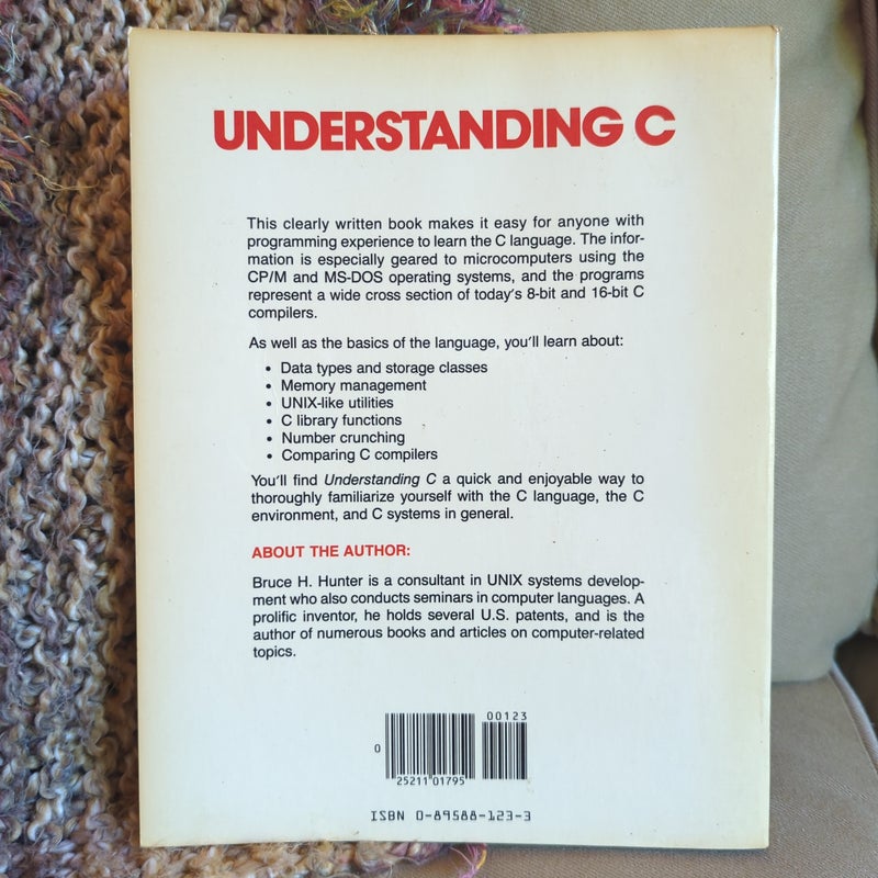 Understanding C by Bruce H. Hunter