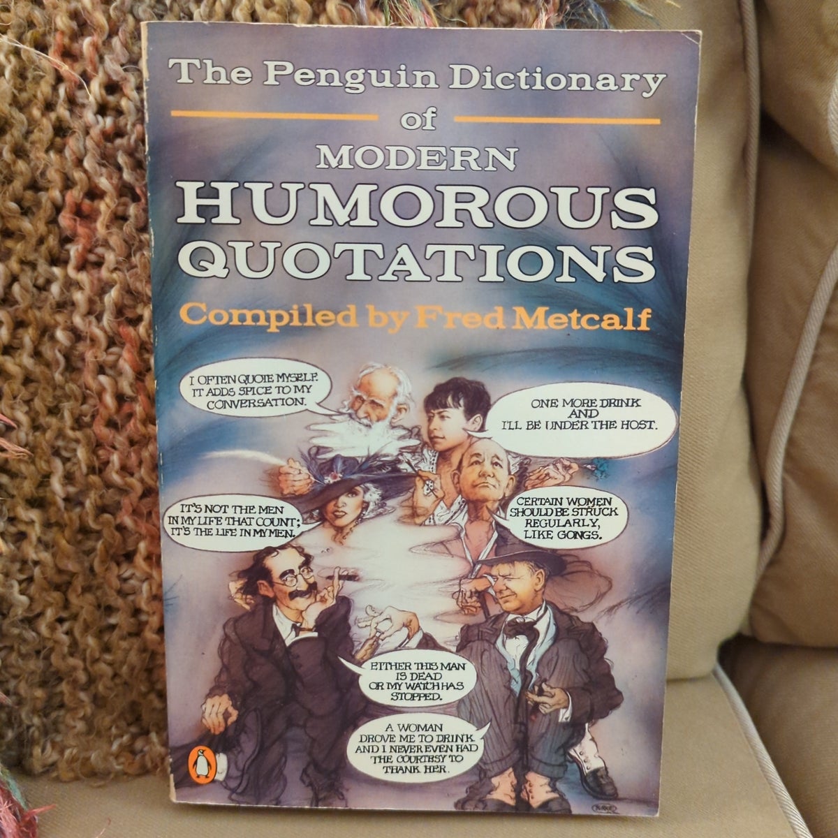 The Penguin Dictionary of Modern Humorous Quotations by Fred Metcalf