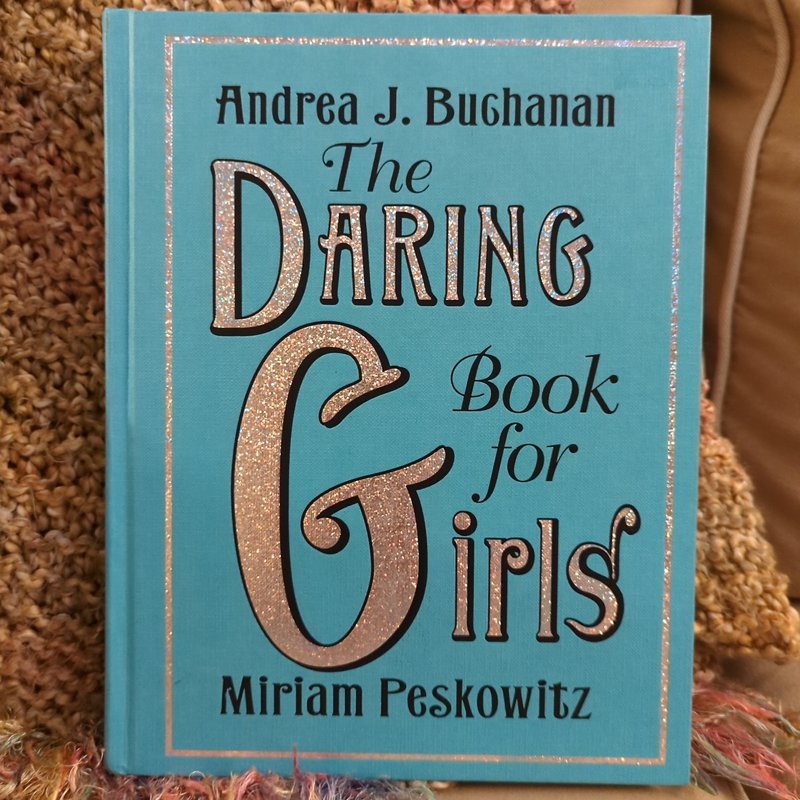 The Daring Book for Girls by Andrea J. Buchanan, Hardcover | Pangobooks