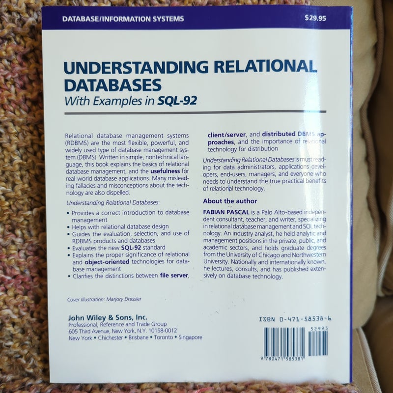 Understanding Relational Databases with Examples in SQL-92 by Fabian Pascal Understanding Relational Databases with Examples in SQL-92 by Fabian Pascal
