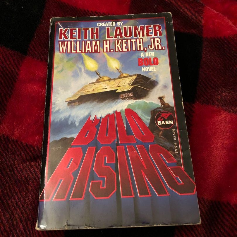 Bolo Rising by William H. Keith