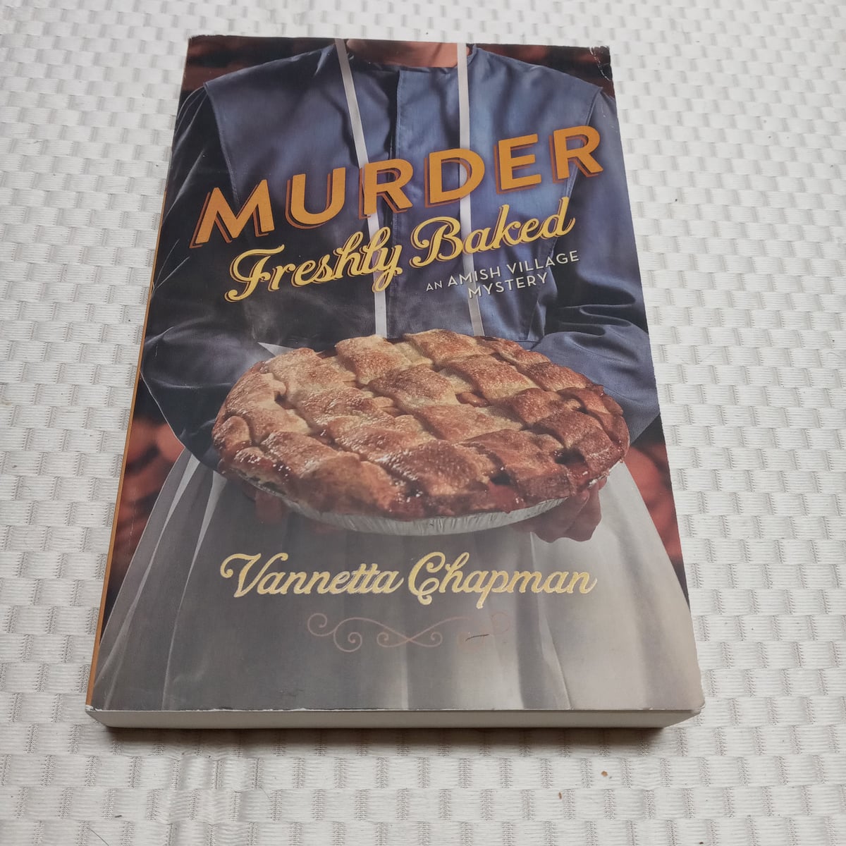 Murder Freshly Baked by Vannetta Chapman