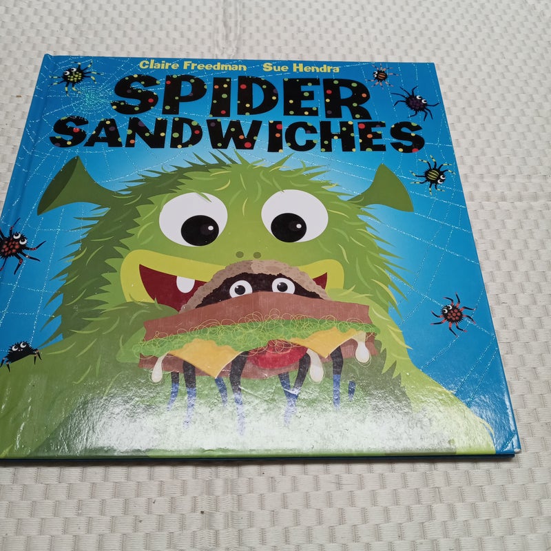 Spider Sandwiches by Claire Freedman