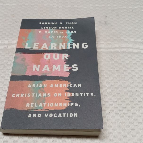 Learning Our Names by Sabrina Chan, Linson Daniel, E. David de Leon, La Thao