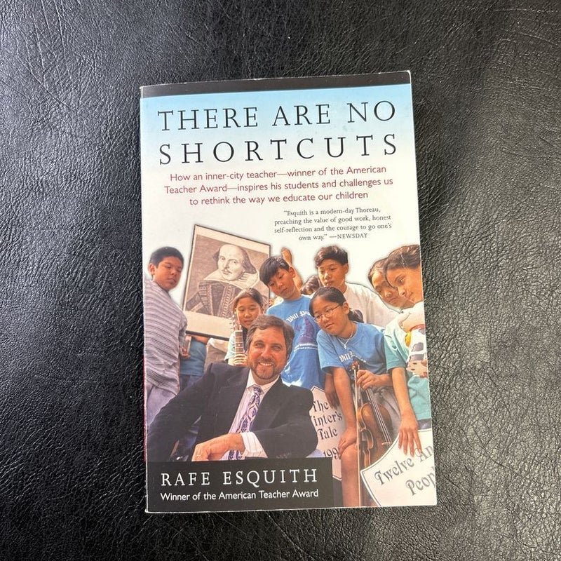 There Are No Shortcuts by Rafe Esquith