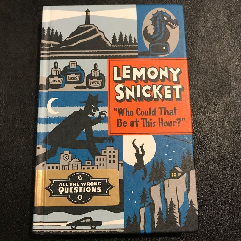Who Could That Be at This Hour? by Lemony Snicket, Seth
