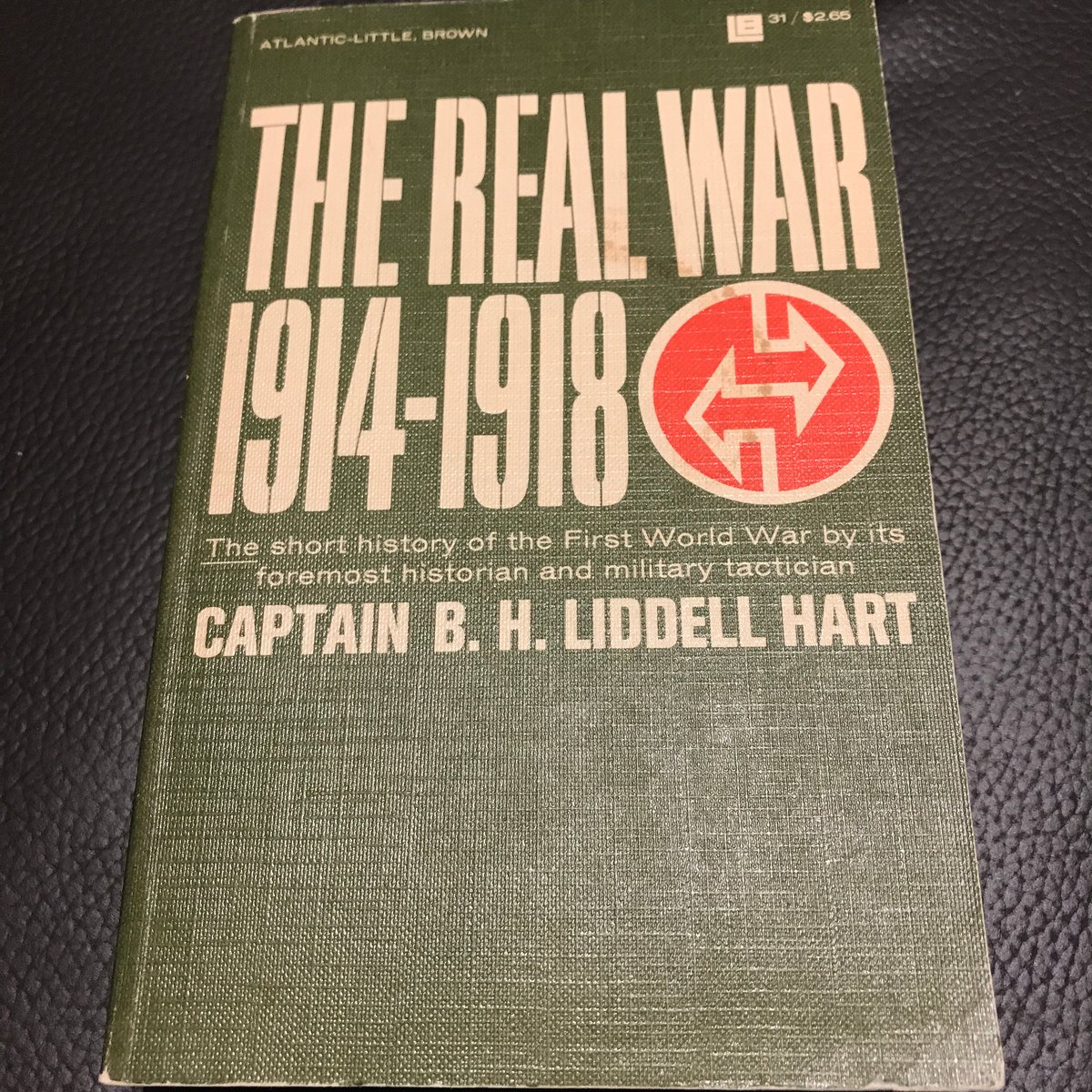 Real War 1914-1918 by B. H. Liddell Hart