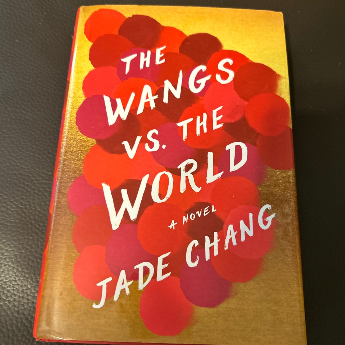 The Wangs vs. the World by Jade Chang