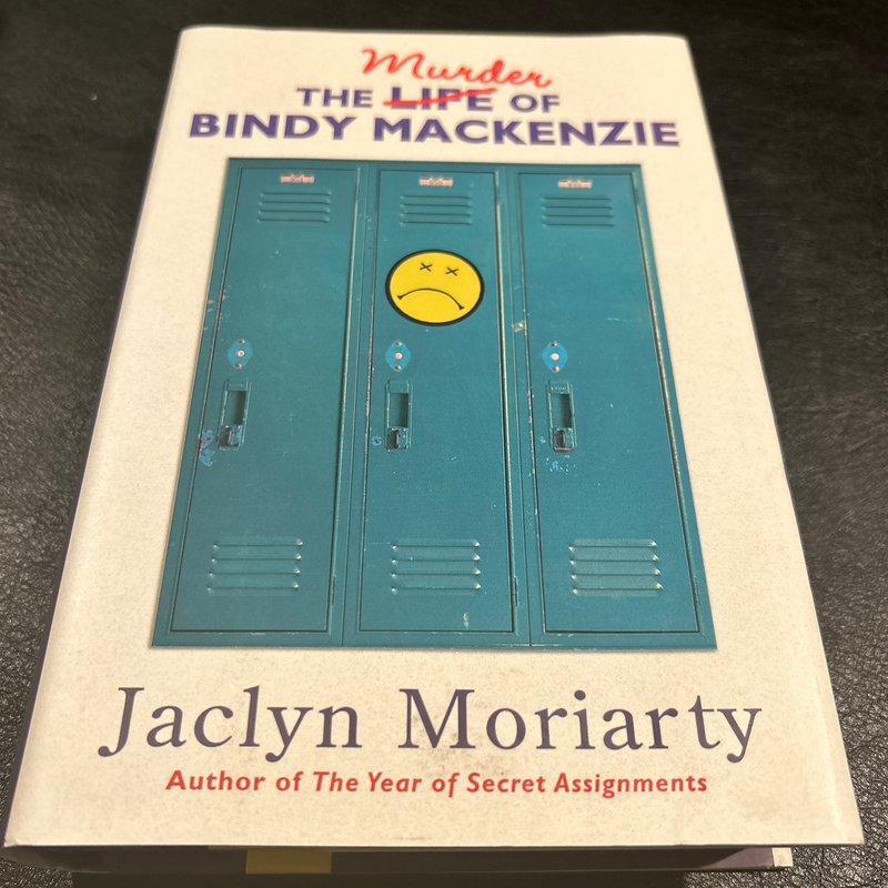 The Murder of Bindy MacKenzie by Jaclyn Moriarty