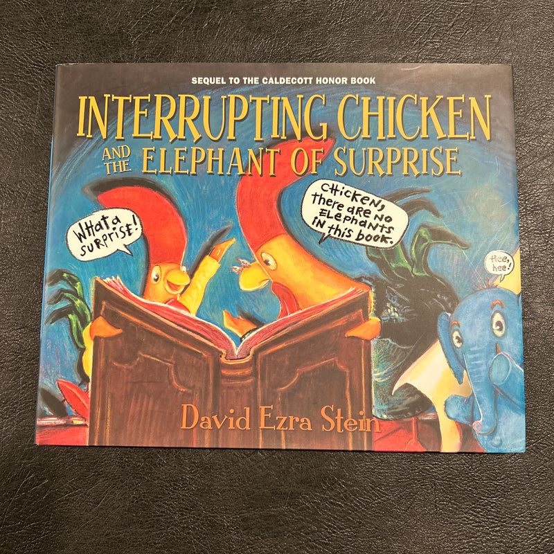 Interrupting Chicken and the Elephant of Surprise by David Ezra Stein ...